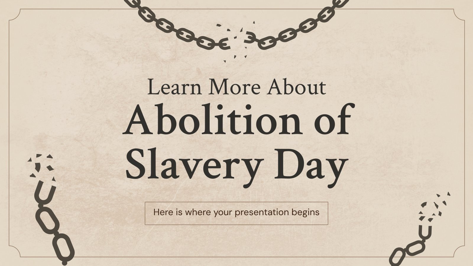 Learn More About Abolition of Slavery Day Presentation