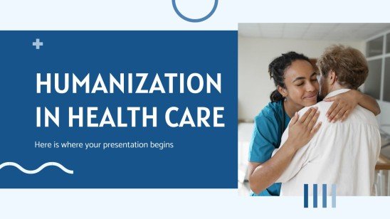 Humanization in Health Care Presentation