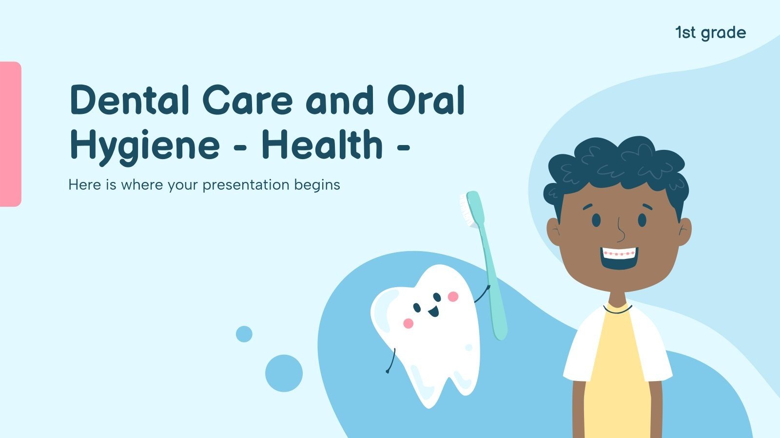 Dental Care and Oral Hygiene - Health - 1st Grade