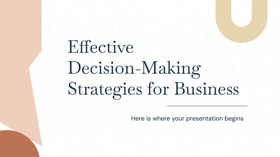 Effective Decision-Making Strategies for Business