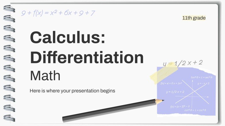 Calculus: Differentiation - Math - 11th grade Presentation