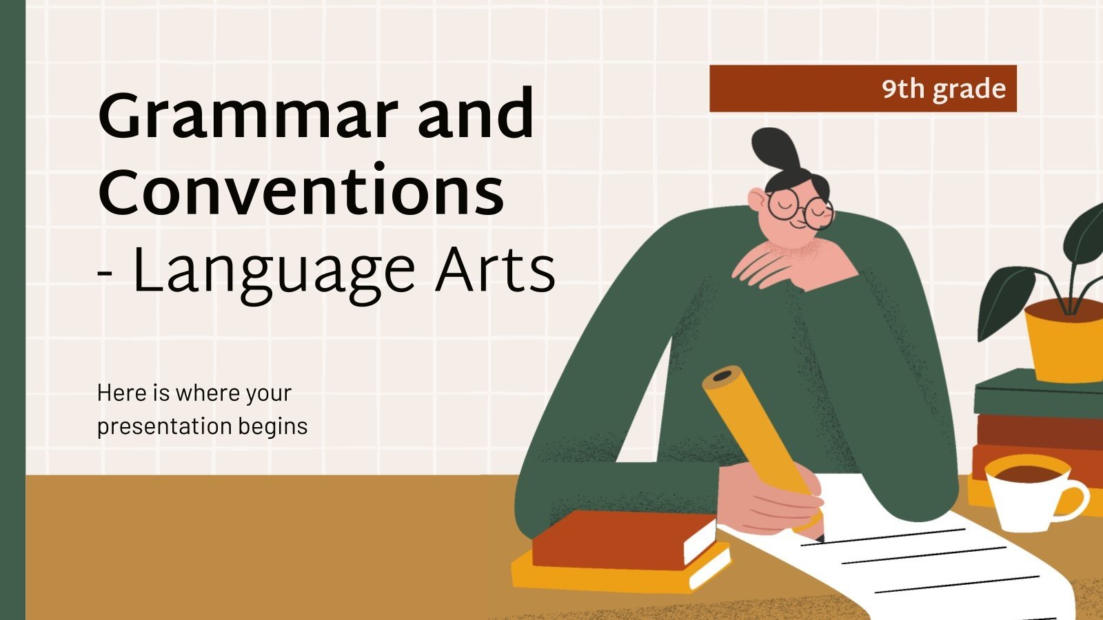 Grammar and Conventions - Language Arts - 9th Grade