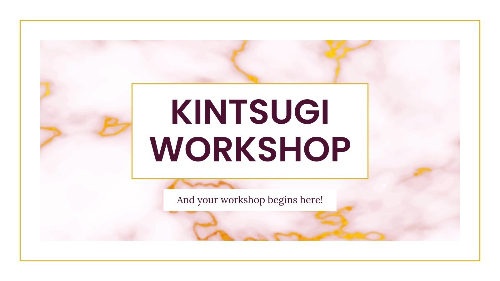 Kintsugi Workshop | Template for Google Slides & PowerPoint