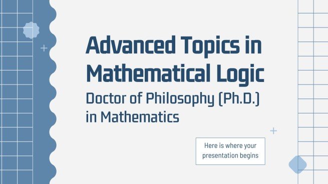 Advanced Topics in Mathematical Logic - Doctor in Math