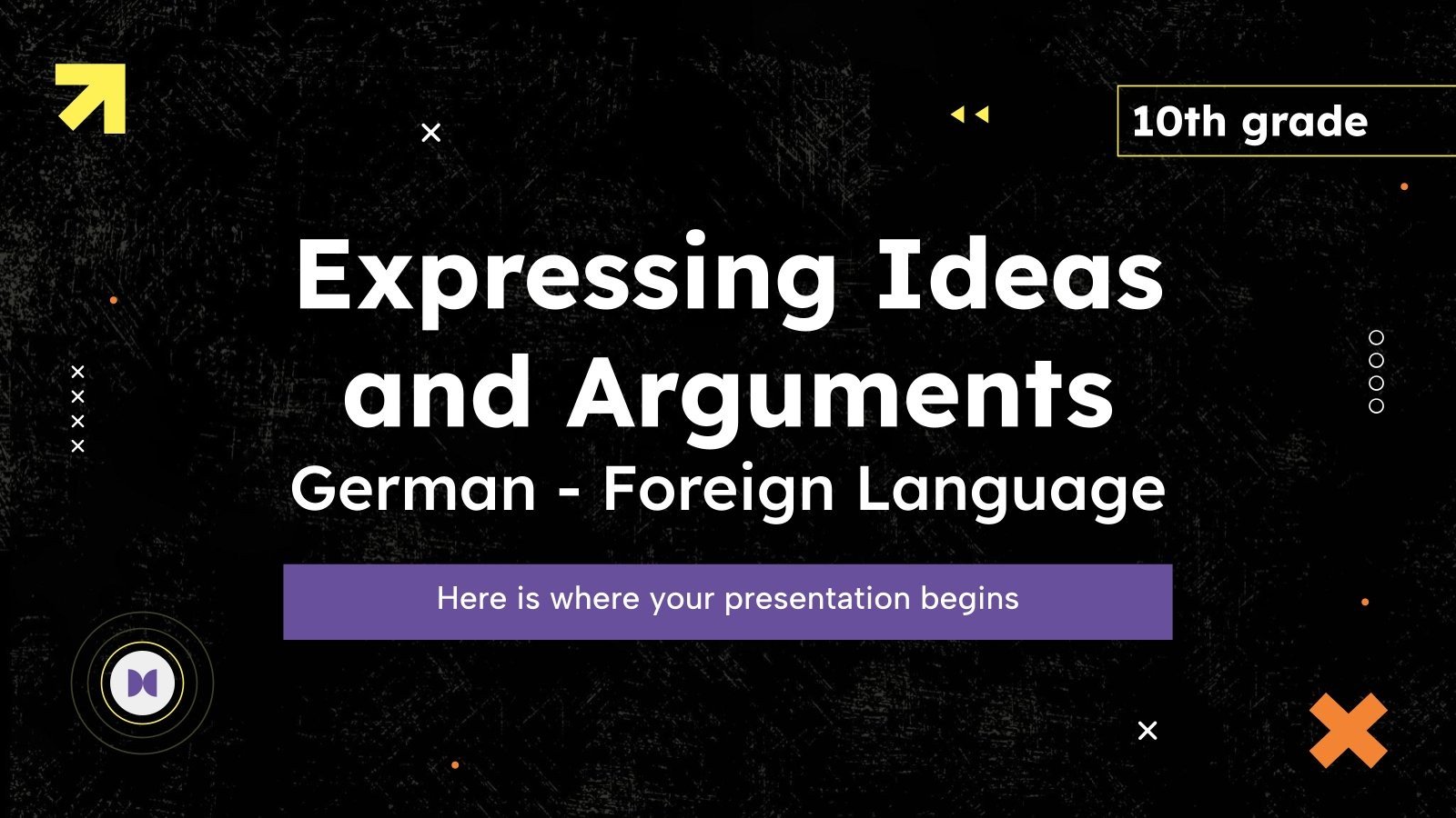 Expressing Ideas and Arguments - German - 10th Grade