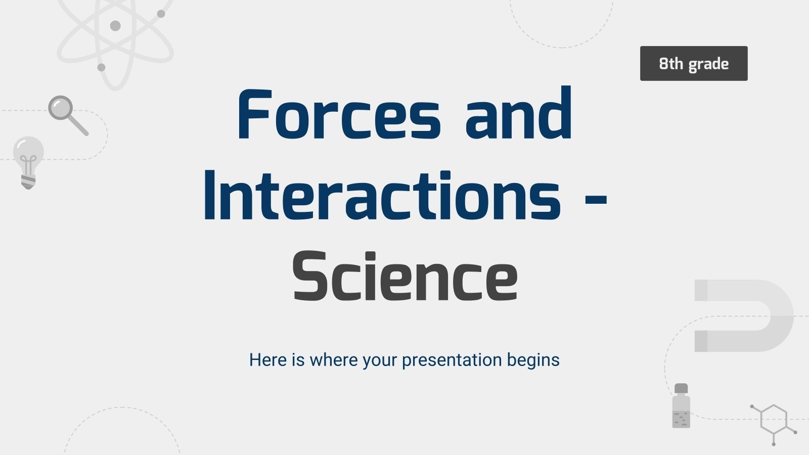 Forces and Interactions - Science - 8th grade Presentation