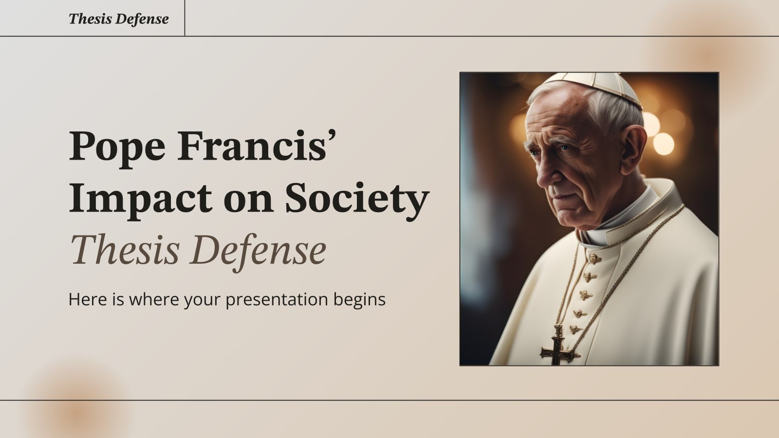 Pope Francis' Impact on Society Thesis Defense Presentation