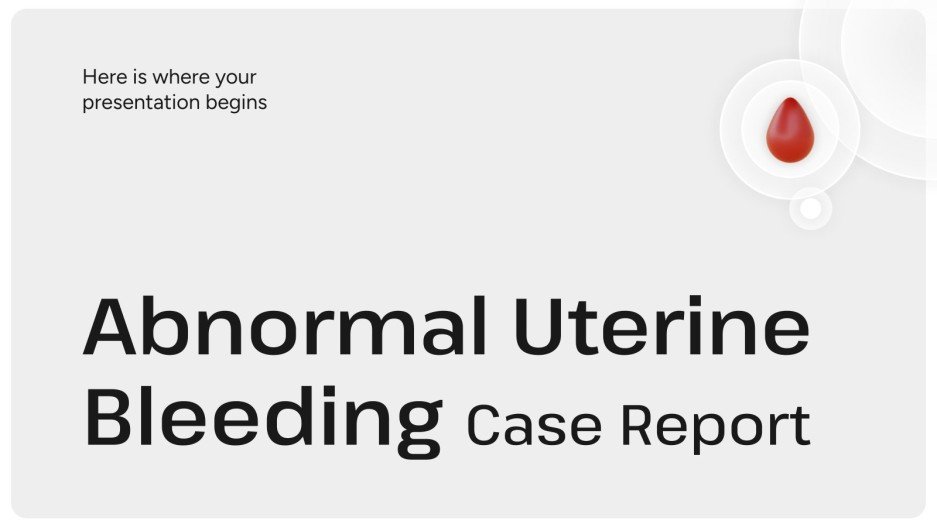 Abnormal Uterine Bleeding Case Report Presentation