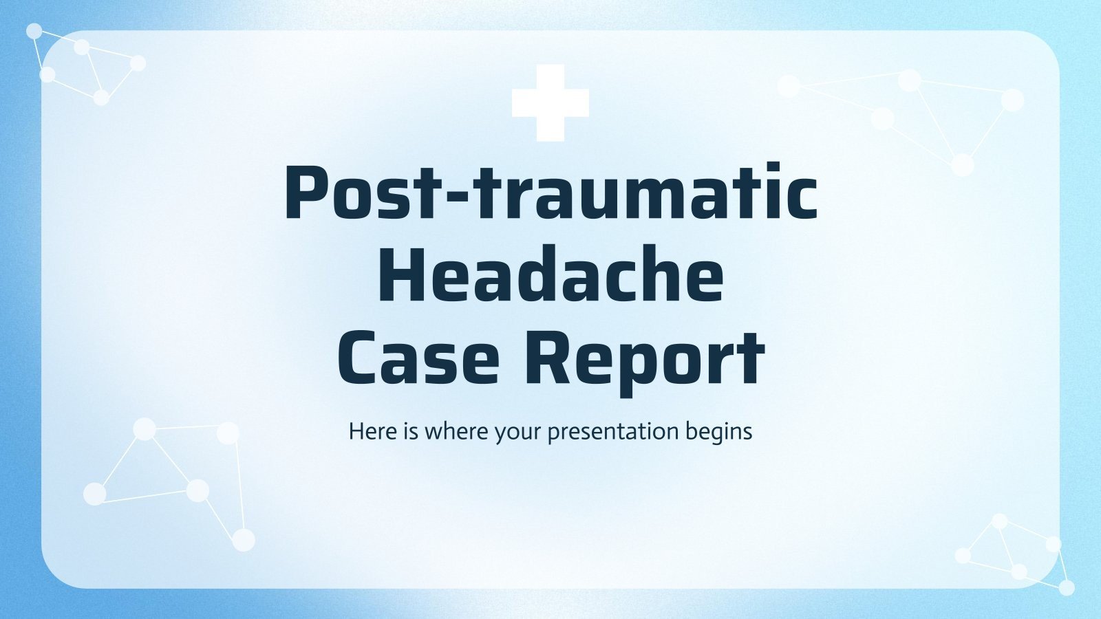 Post traumatic Headache Case Report Presentation Post traumatic Headache Case Report Presentation