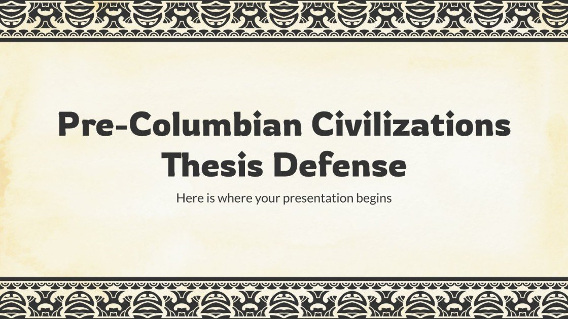 Pre-Columbian Civilizations Thesis Defense Presentation
