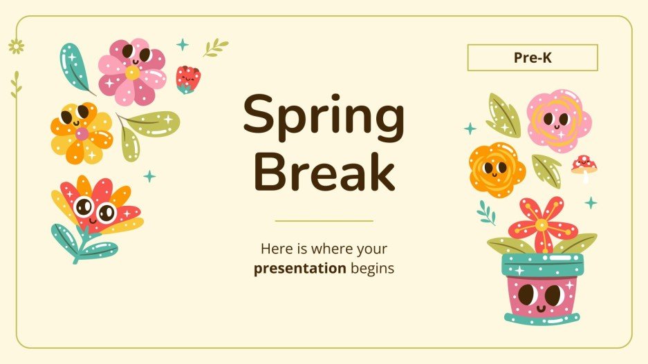 Spring Break - Pre-K Presentation
