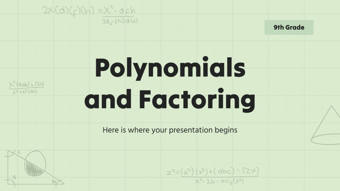 Polynomials and Factoring - 9th Grade Presentation