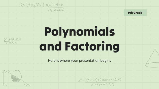 Polynomials and Factoring - 9th Grade Presentation