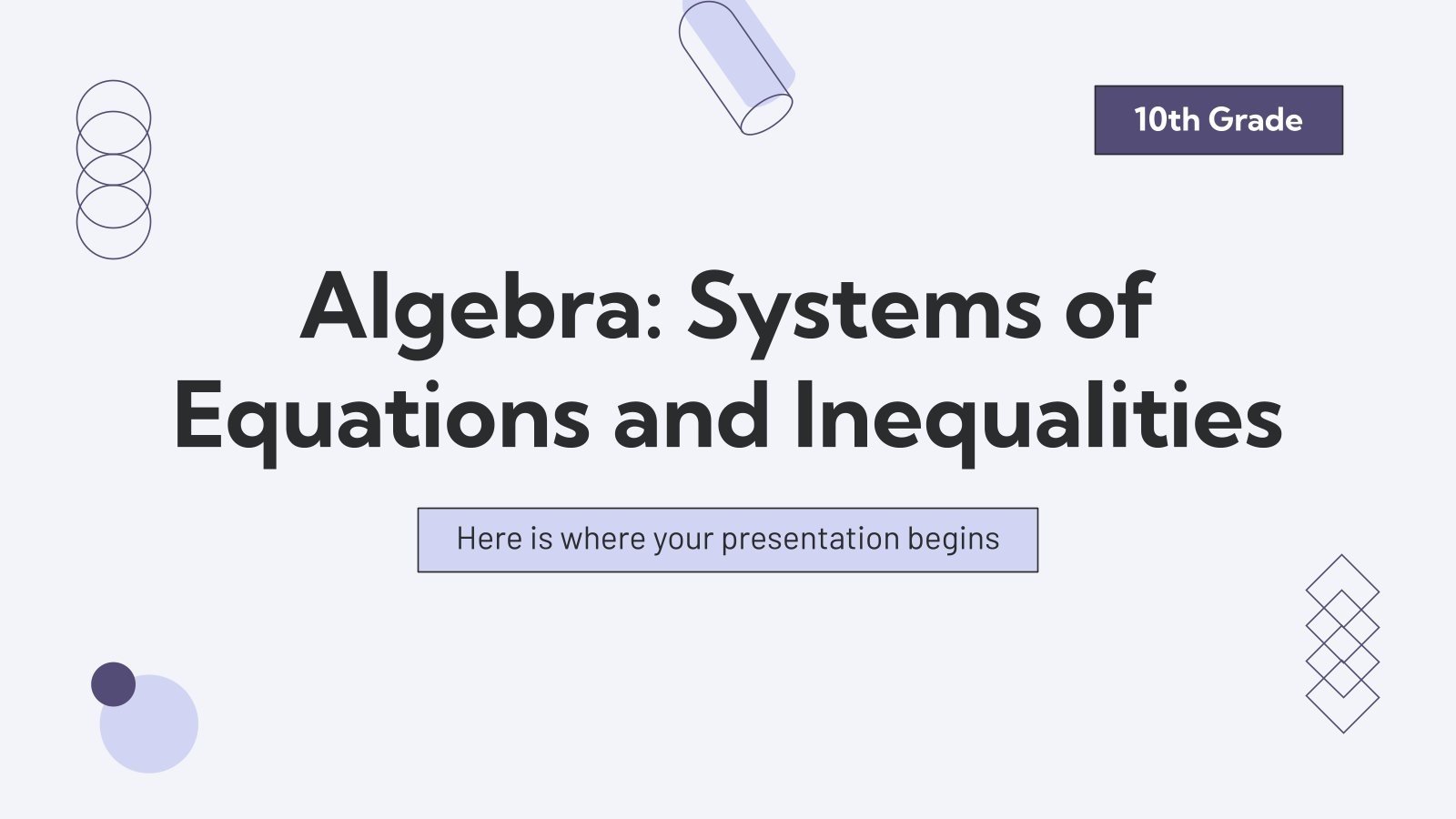 Algebra: Systems of Equations and Inequalities - 10th Grade