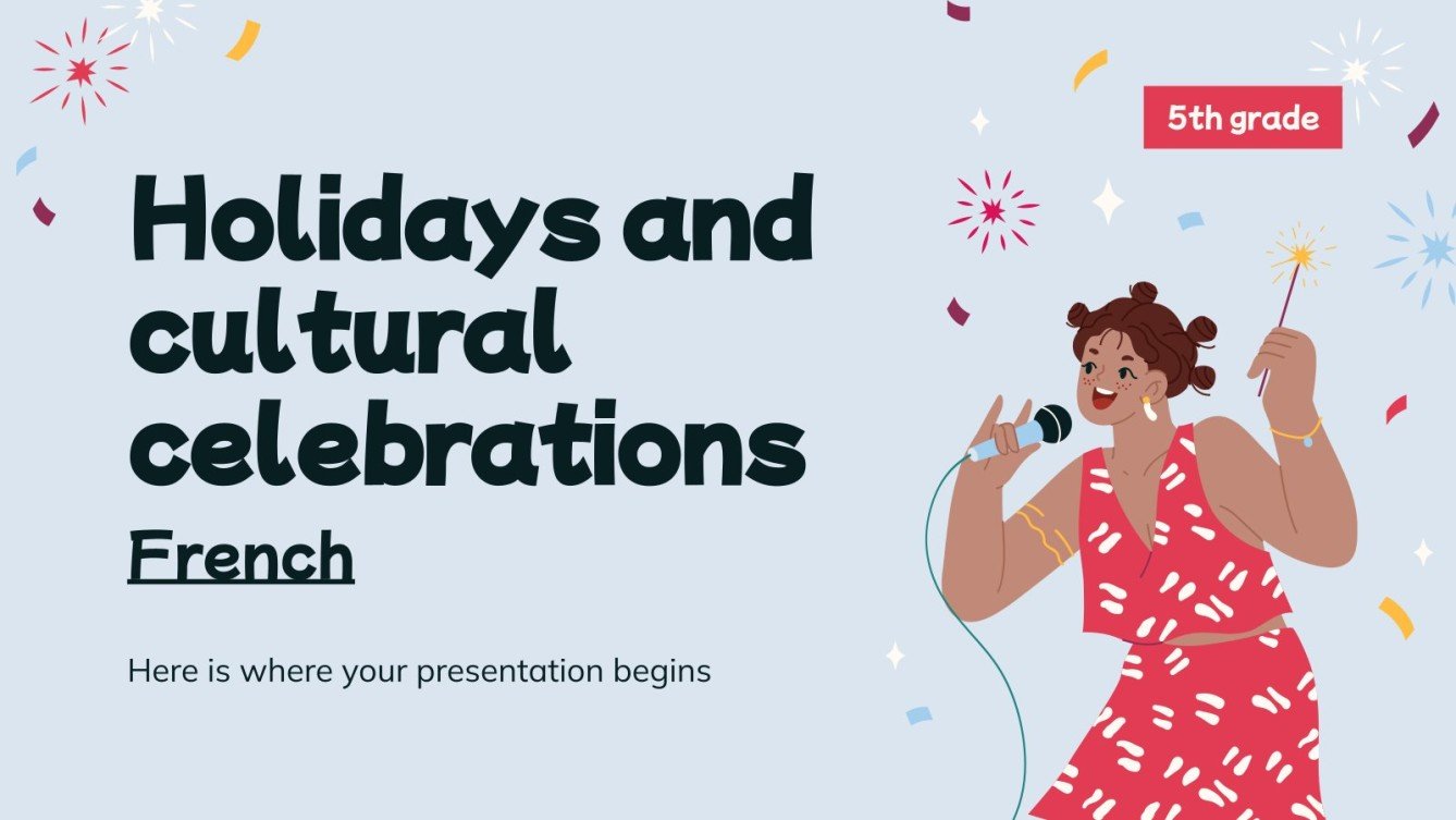 Holidays and Cultural Celebrations - French - 5th Grade
