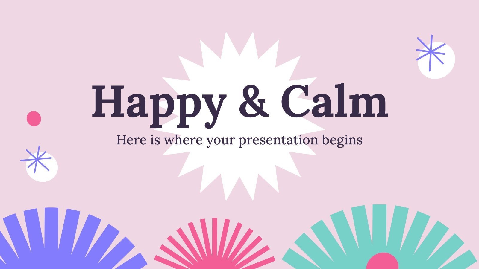 Happy & Calm Presentation