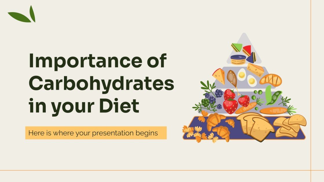 Importance of Carbohydrates in your Diet Presentation