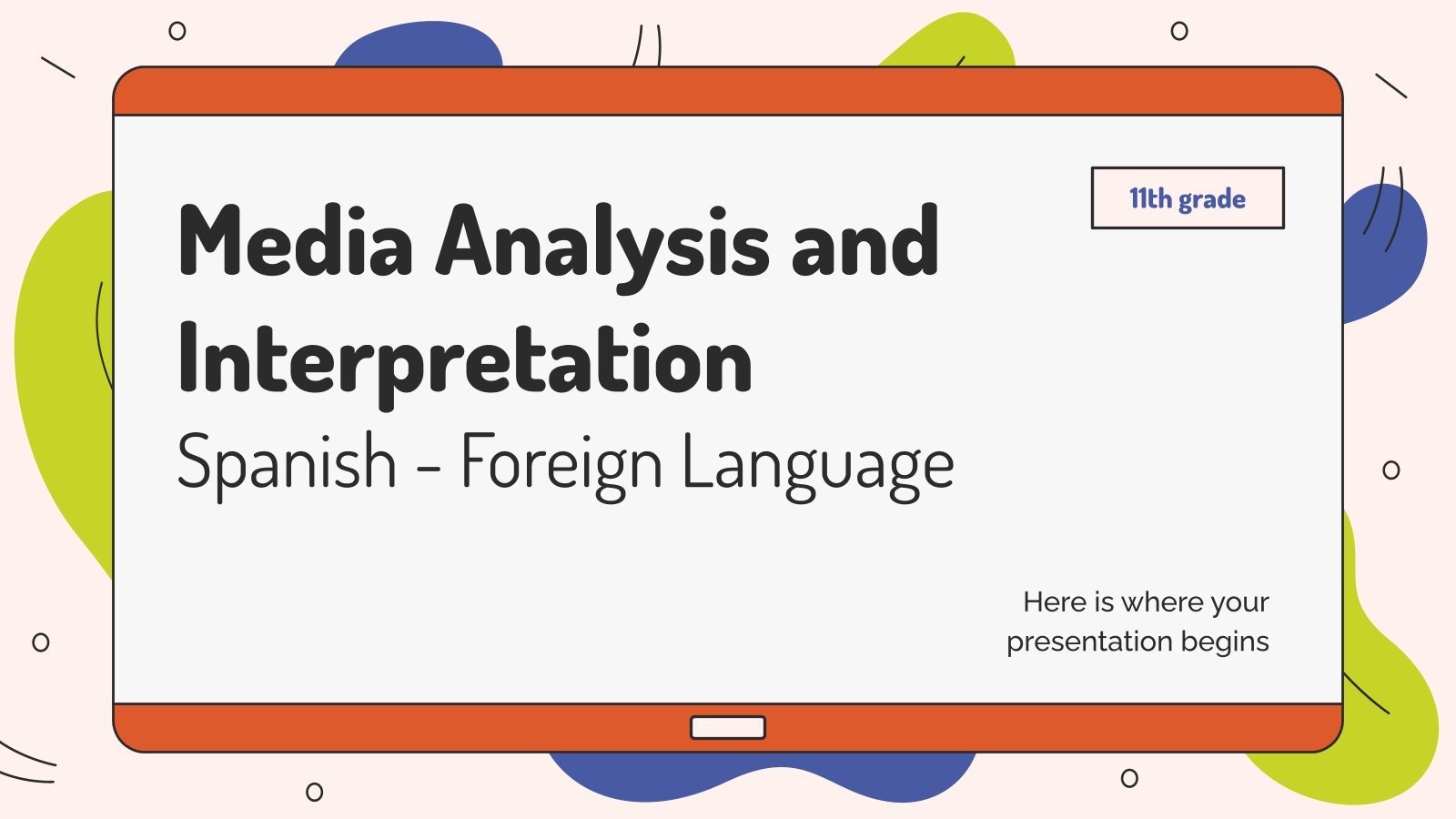 Media Analysis and Interpretation - Spanish - Presentation