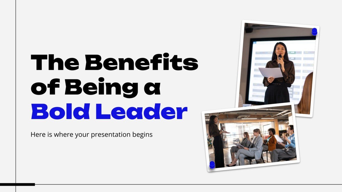 The Benefits of Being a Bold Leader Presentation