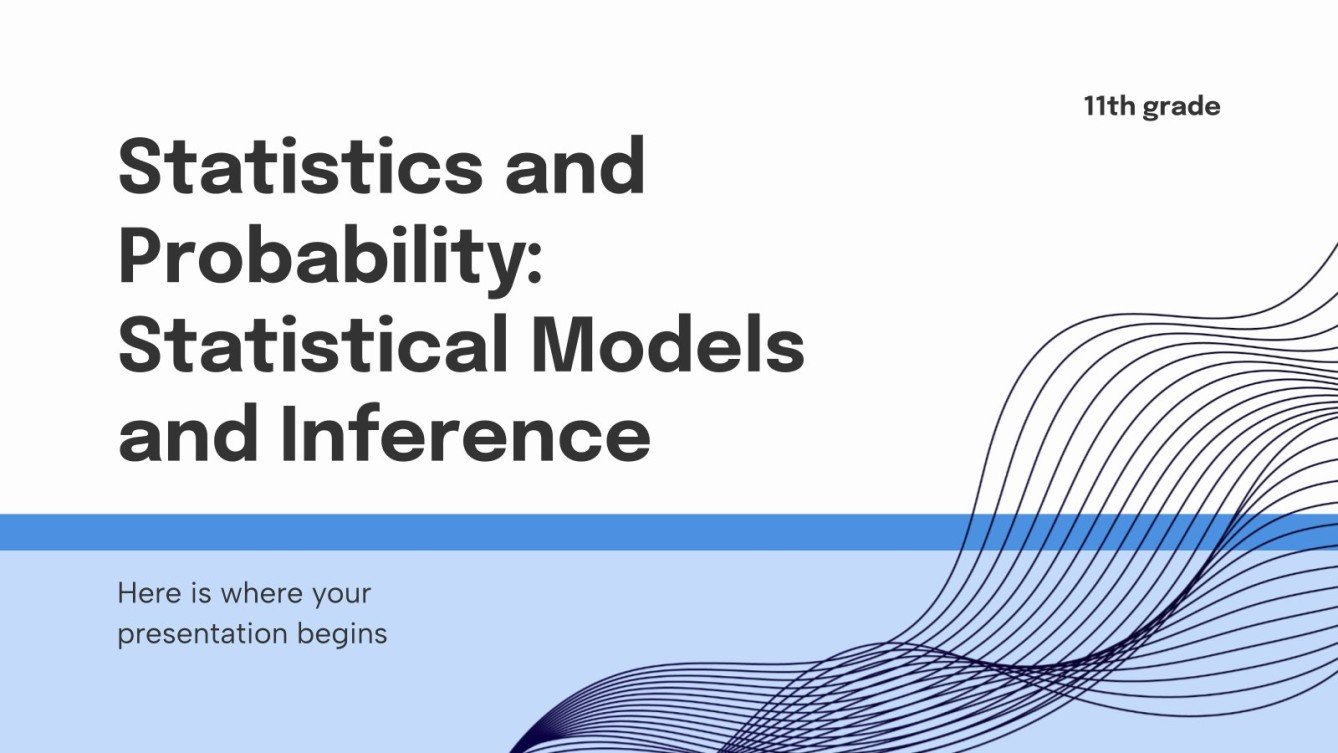 Statistics and Probability: Statistical Models and Inference