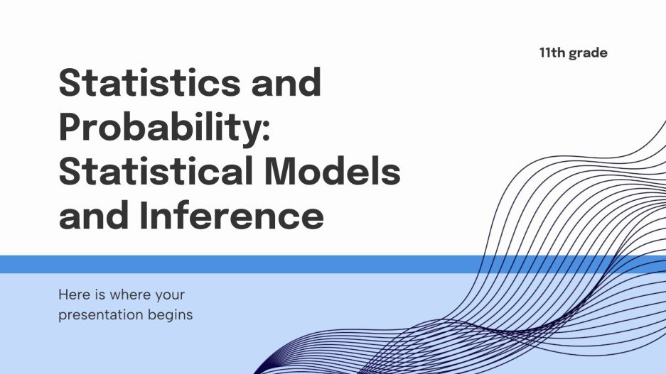Statistics and Probability: Statistical Models and Inference