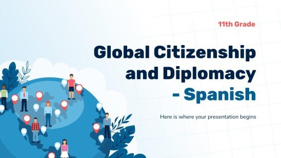 Global Citizenship and Diplomacy - Spanish - 11th Grade