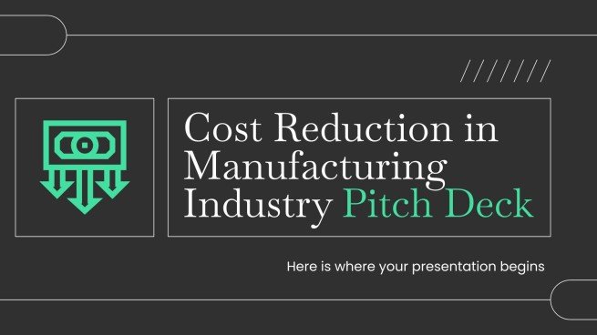 Cost Reduction in Manufacturing Industry Pitch Deck