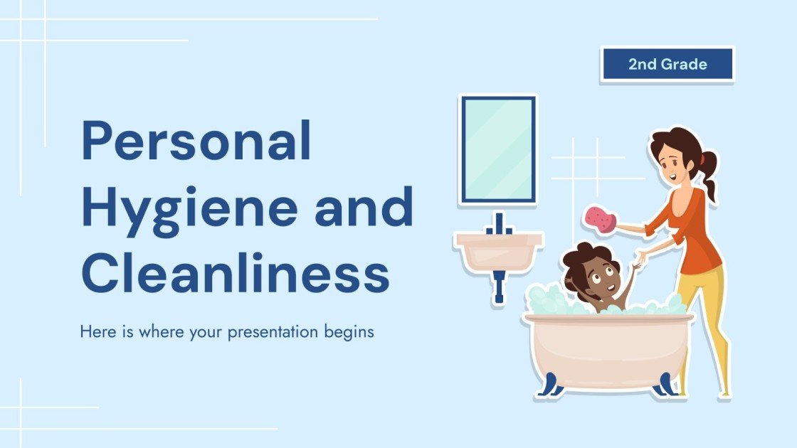 Personal Hygiene and Cleanliness - 2nd Grade Presentation