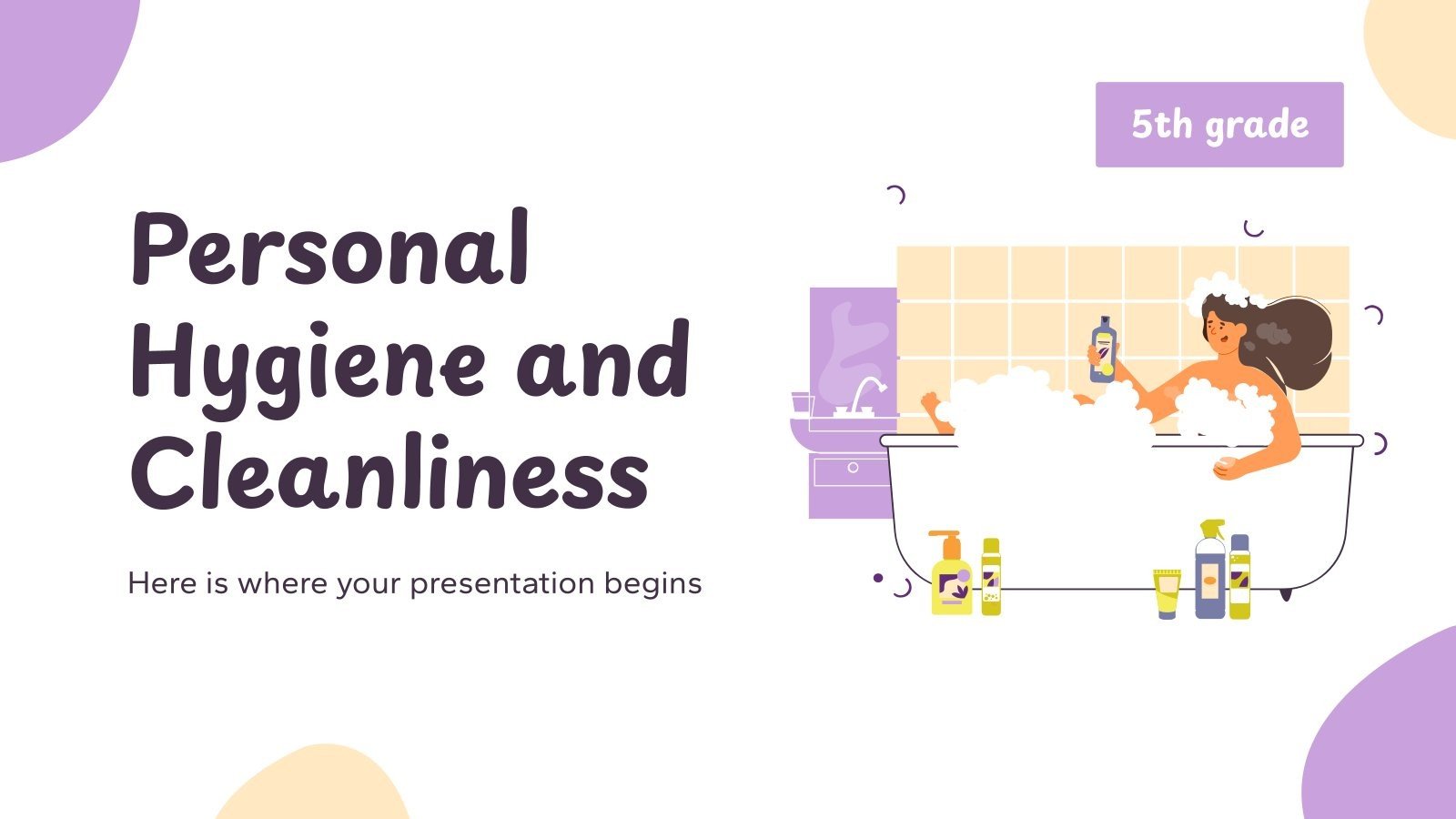 Personal Hygiene and Cleanliness - 5th Grade Presentation