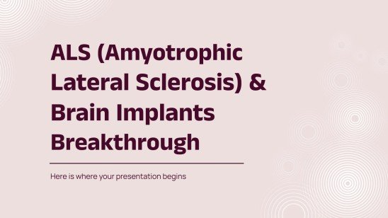 ALS & Brain Implants Breakthrough | Google Slides & PowerPoint