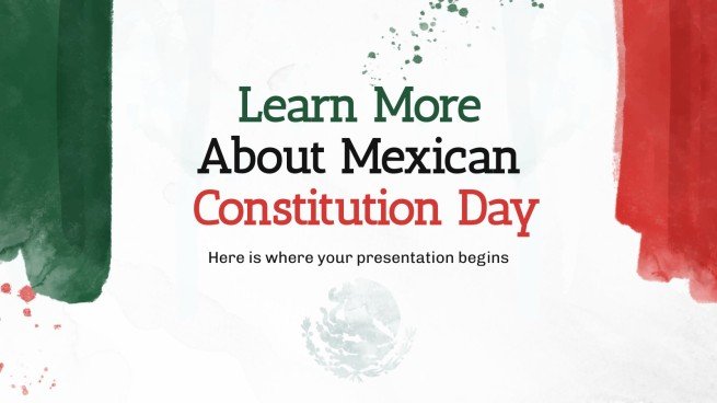 Learn More About Mexican Constitution Day Presentation