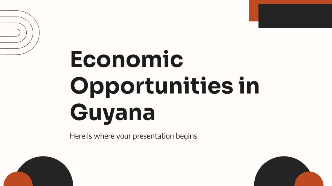 Economic Opportunities in Guyana Presentation