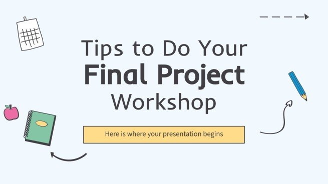 Tips to Do Your Final Project Workshop Presentation