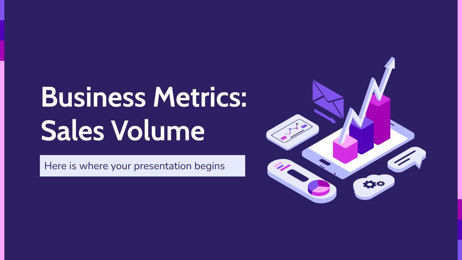 Business Metrics: Sales Volume Presentation