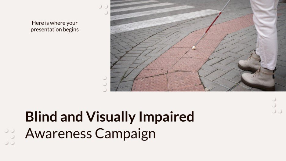 Blind and Visually Impaired Awareness Campaign Presentation