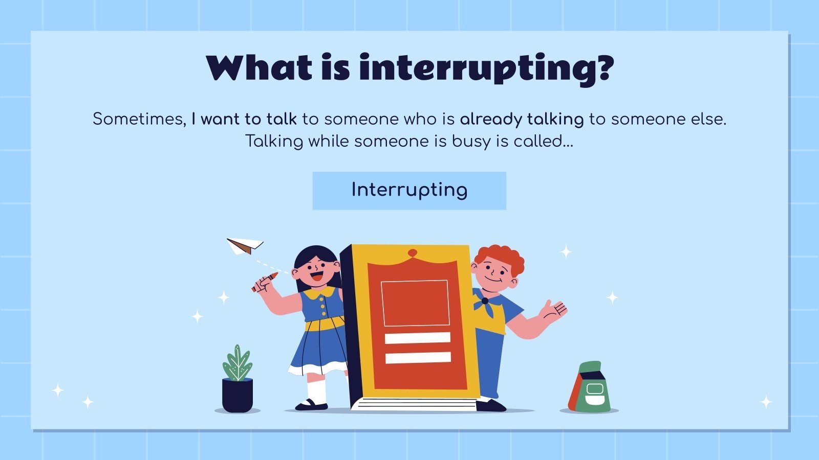 No More Interrupting Presentation