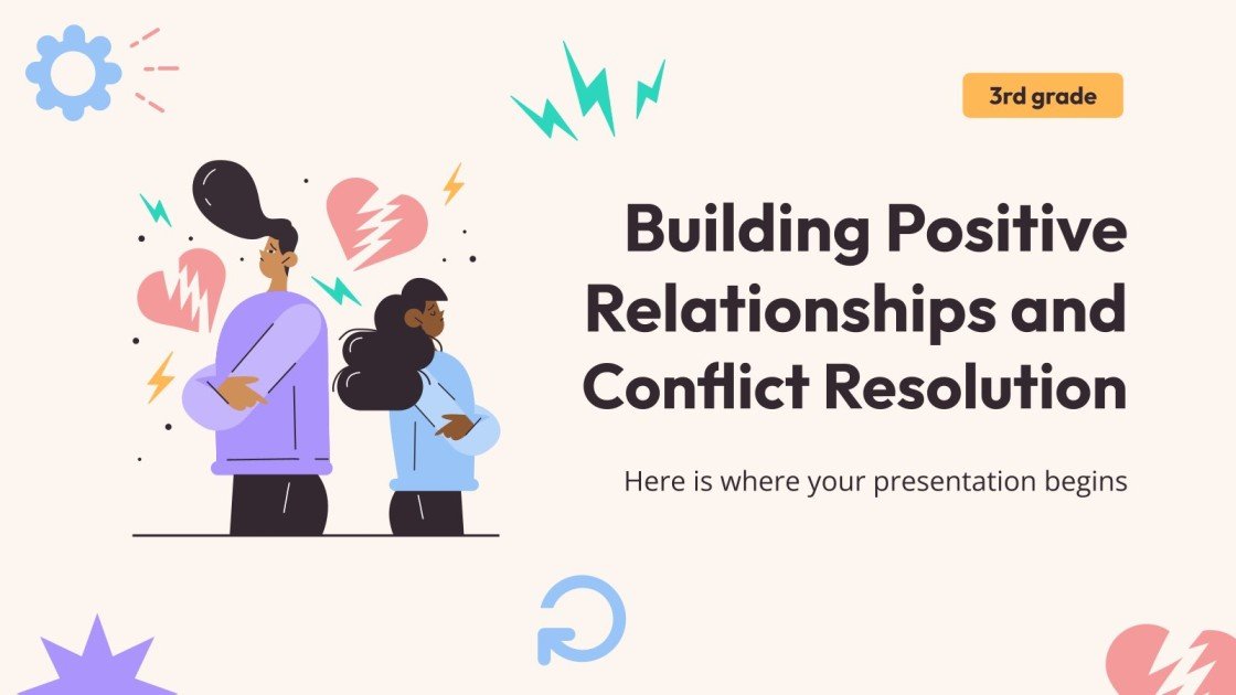 Building Positive Relationships and Conflict Resolution