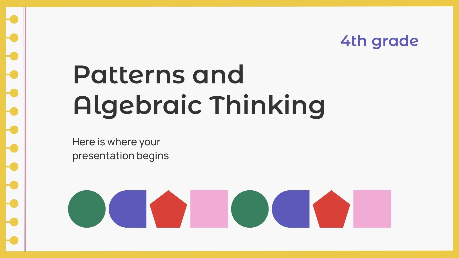 Patterns and Algebraic Thinking - 4th Grade Presentation