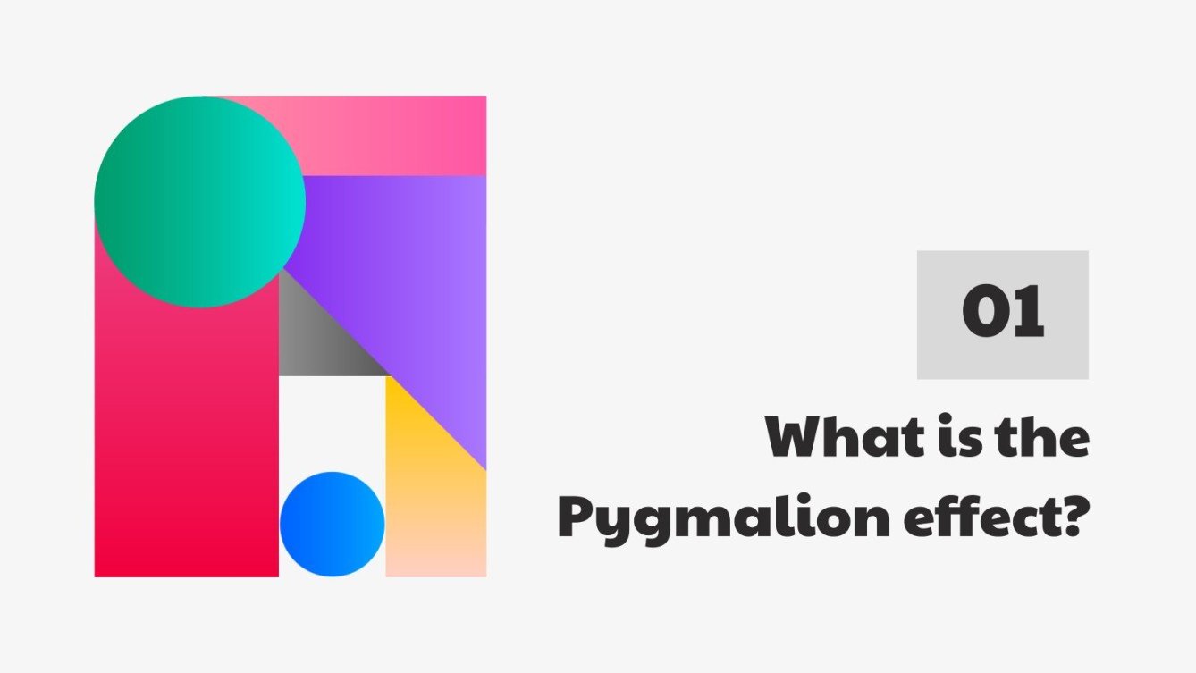 The Pygmalion Effect in the Classroom Presentation