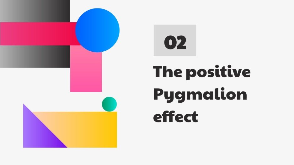 The Pygmalion Effect in the Classroom Presentation