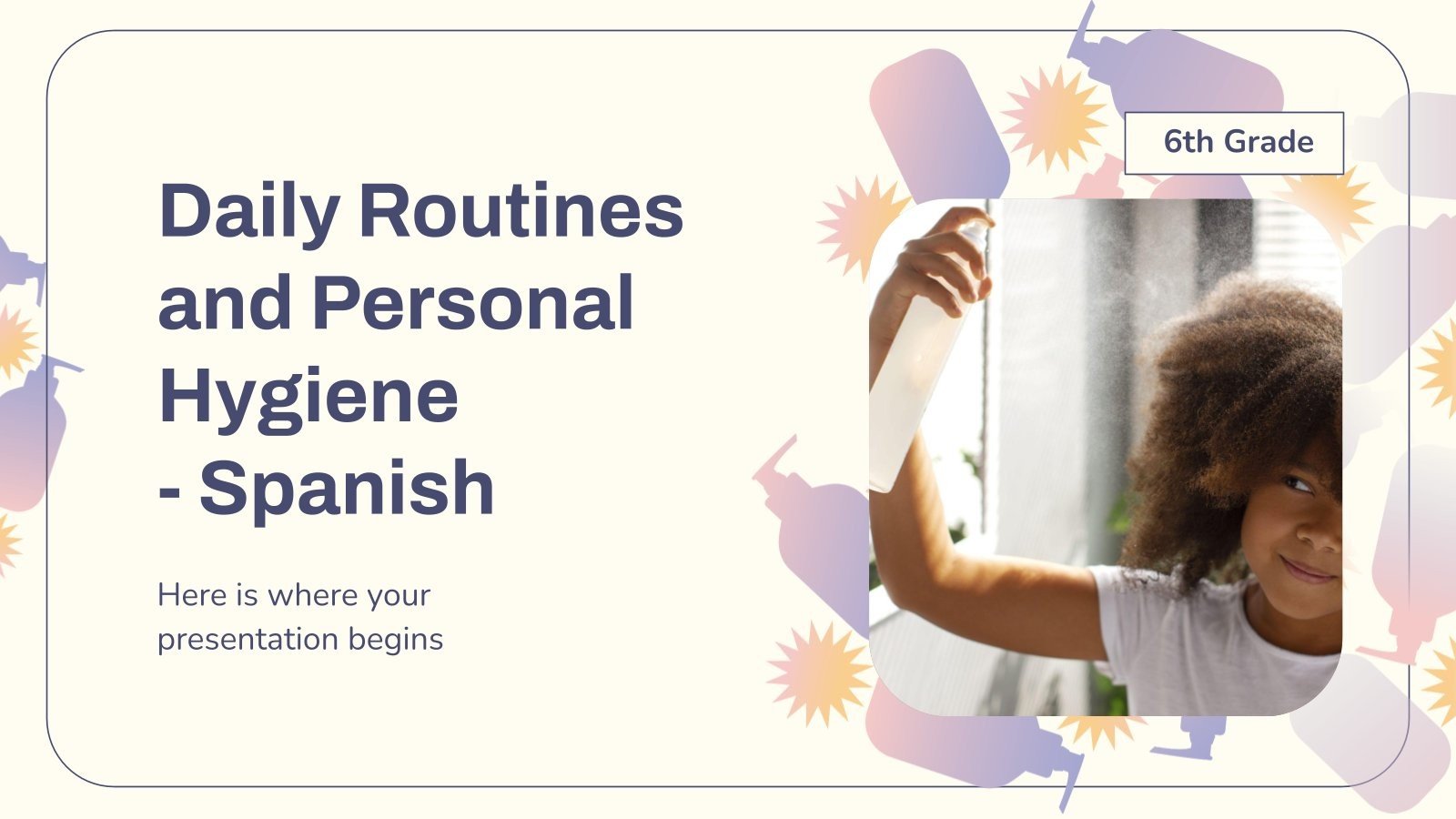 Daily Routines and Personal Hygiene - Spanish - 6th Grade