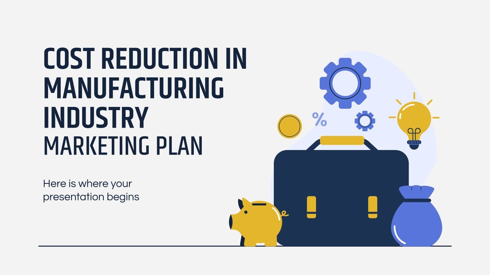 Cost Reduction in Manufacturing Industry Marketing Plan