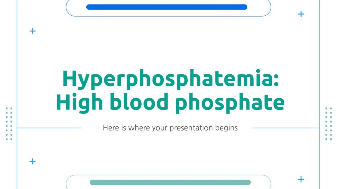 Hyperphosphatemia: High Blood Phosphate Levels Presentation