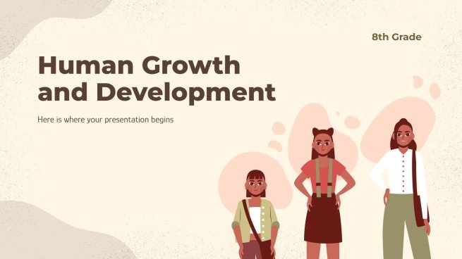 Human Growth and Development - 8th Grade Presentation