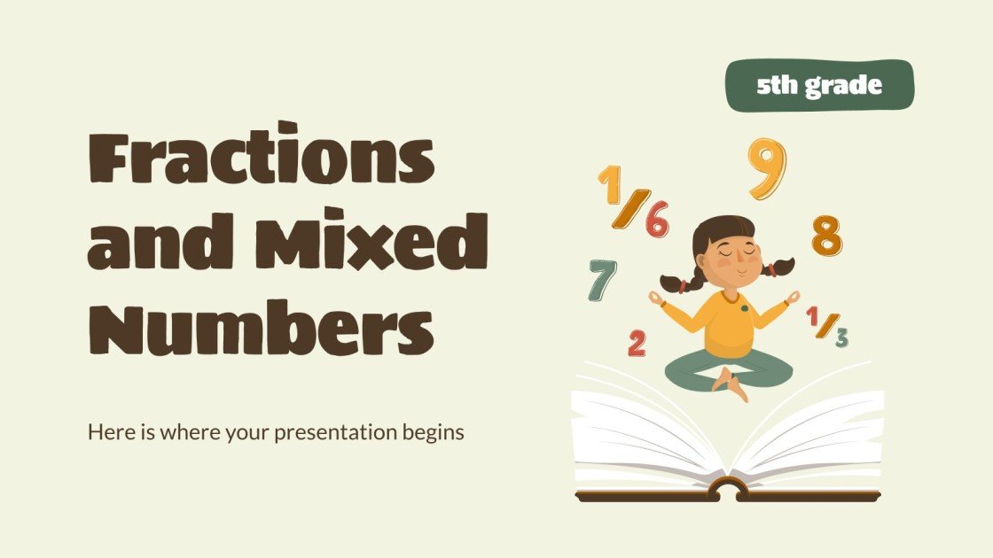 Fractions and Mixed Numbers - 5th Grade Presentation