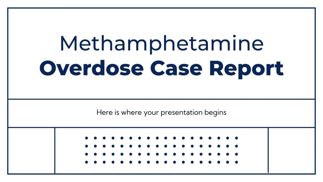 Methamphetamine Overdose Case Report Presentation