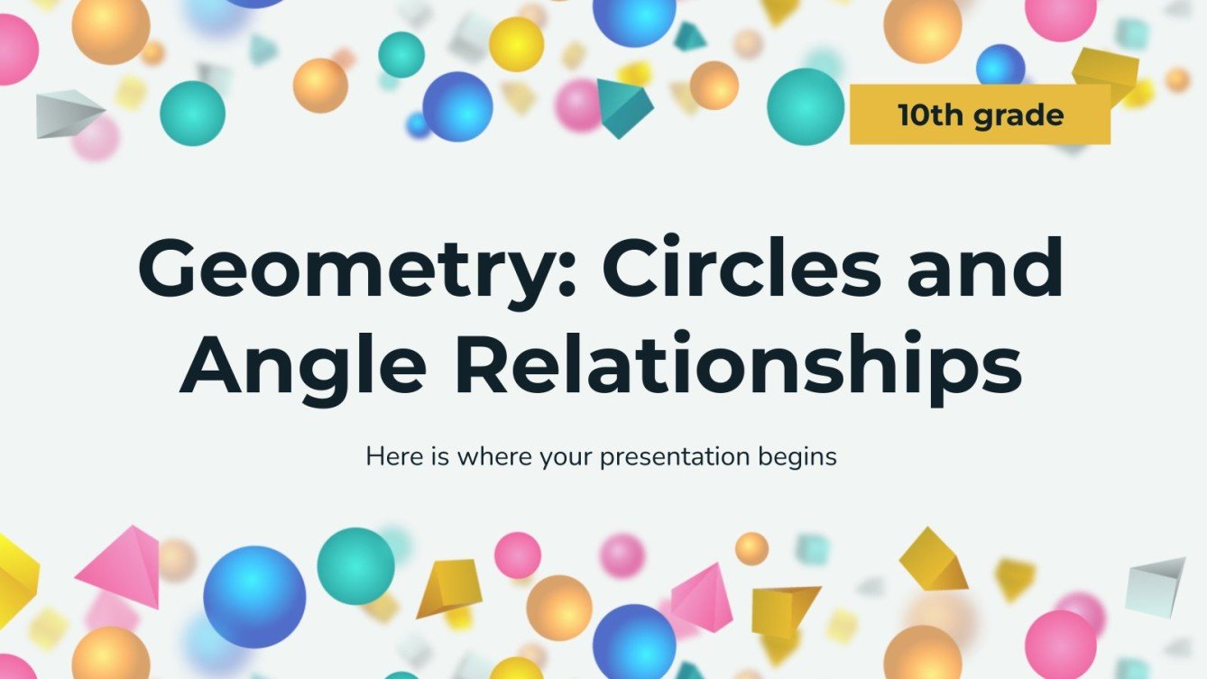 Geometry: Circles and Angle Relationships - 10th Grade