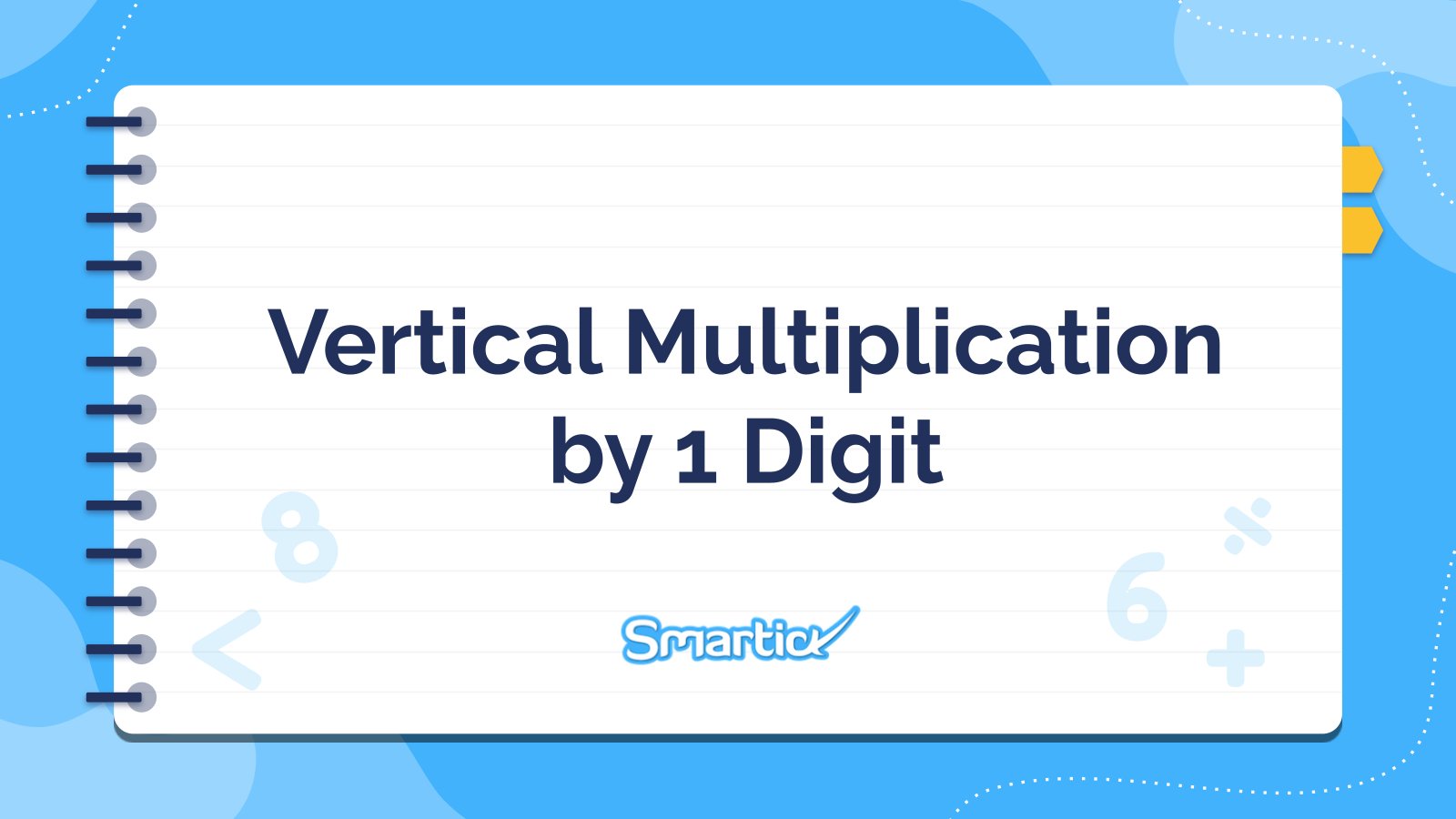 Multiplication verticale à un chiffre