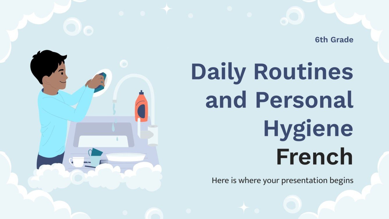 Daily Routines and Personal Hygiene - French - 6th Grade