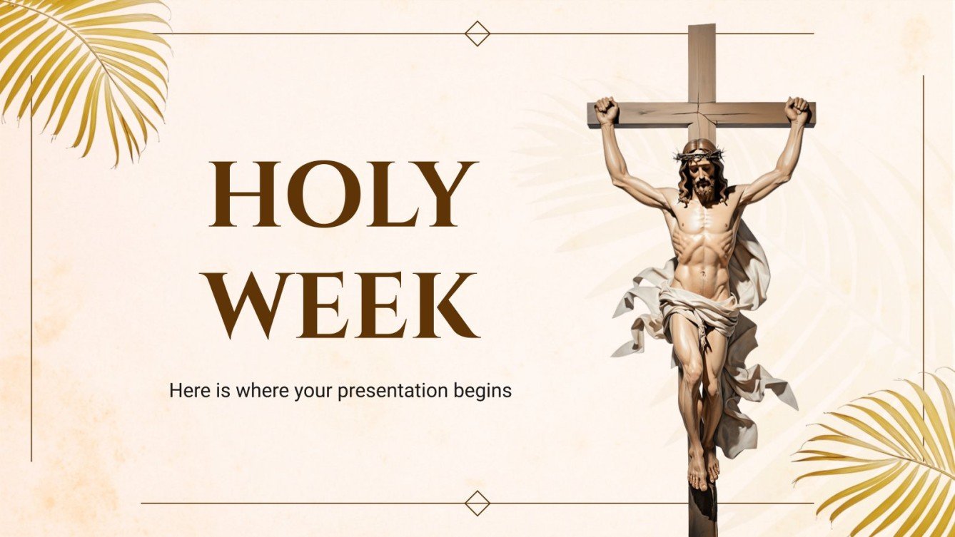 Holy Week Presentation
